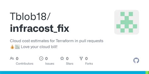 Github Tblob Infracost Fix Cloud Cost Estimates For Terraform In Pull Requests Love Your