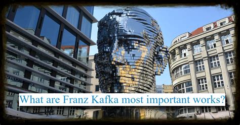 Franz Kafka Biography An Abstract About His Most Famous Works The