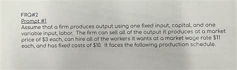 solved frq 2 prompt 1 assume that a firm produces output