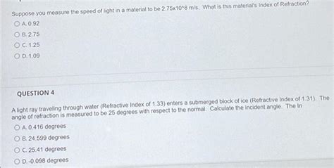 Solved Suppose You Measure The Speed Of Light In A Material