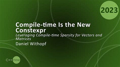C Compile Time Sparse Matrices For Linear Algebra And Tracking Applications Cppnow 2023