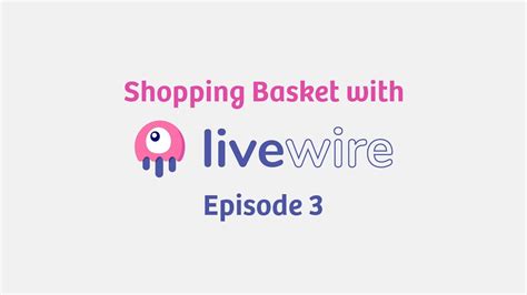 Basket Button Component With Laravel Livewire Youtube