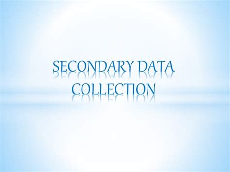 Secondary Data Collection Pptx