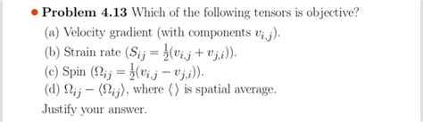 Solved Problem Which Of The Following Tensors Is Chegg