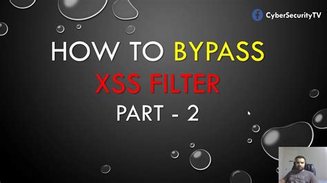Bypass Xss Filter Part 2 Cybersecuritytv Youtube