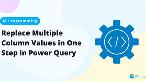 How To Replace Multiple Column Values In One Step In Power Query