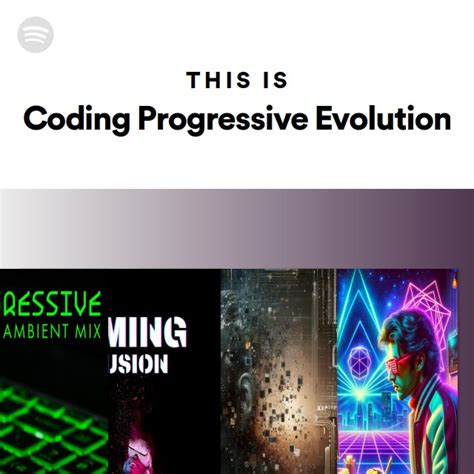 This Is Coding Progressive Evolution Playlist By Spotify Spotify