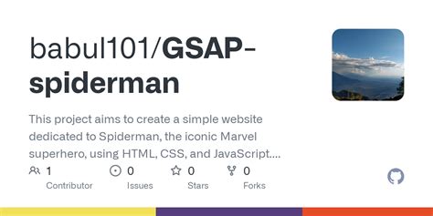 Github Babul101gsap Spiderman This Project Aims To Create A Simple Website Dedicated To