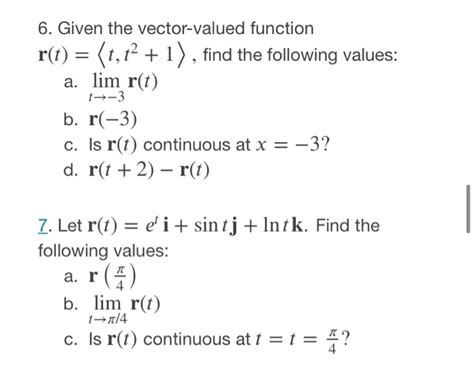 Solved Given The Vector Valued Function R T T T Chegg