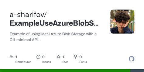 Github A Sharifovexampleuseazureblobstorage Example Of Using Local Azure Blob Storage With A