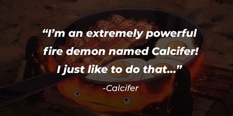 29 Calcifer Quotes From The Gorgeous Film Howls Moving Castle