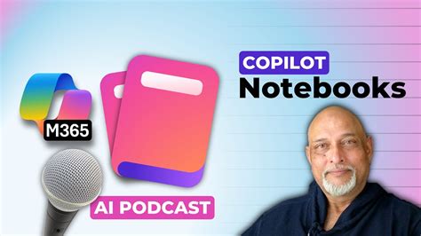 New Podcast Using Copilot Notebooks