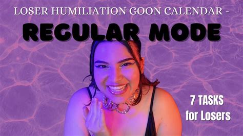 Loser Humiliation Goon Calendar Regular Mode Week Of Loser Tasks Centering Around