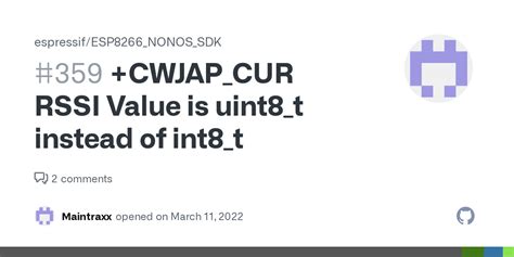cwjap cur rssi value is uint8 t instead of int8 t · issue 359 · espressif esp8266 nonos sdk
