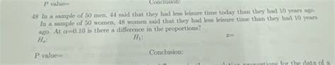 Solved P Value Conclusion 48 In A Sample Of 50 Men 44