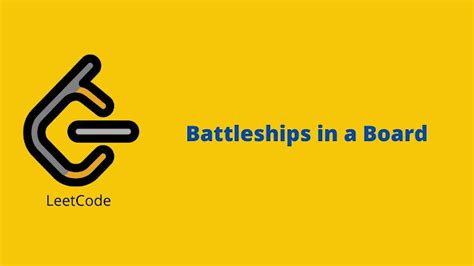 Leetcode Battleships In A Board Problem Solution