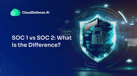 SOC 1 Vs SOC 2 What Is The Difference