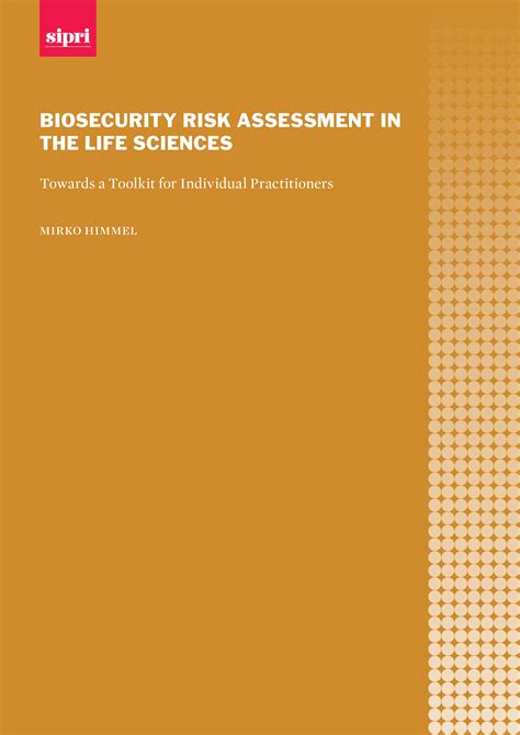 Biosecurity Risk Assessment In The Life Sciences Towards A Toolkit For Individual Practitioners