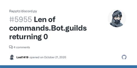 Len Of Commandsbotguilds Returning 0 · Issue 5955 · Rapptzdiscordpy · Github
