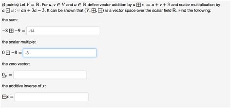 Solved 4 points Let V R2 For ui u2 y リ V and a E R Chegg com