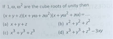If ω ω are the cube roots of unity then x y z x yω zω x yω zω