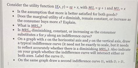 solved consider the utility function u x y xy x with
