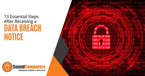 13 Essential Steps After Receiving A Data Breach Notice Sound Computers Westbrook Ct