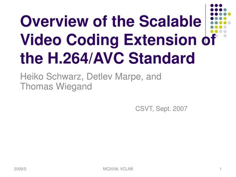 ppt overview of the scalable video coding extension of the h 264 avc standard powerpoint