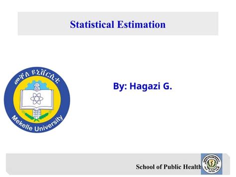Lecture 3inferential Statistics Estimation071853pptx