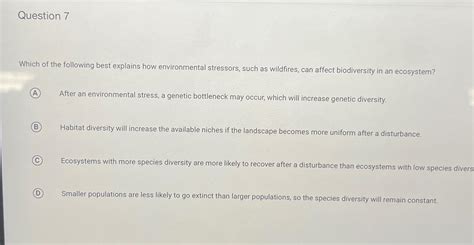 Solved Question 7which Of The Following Best Explains How
