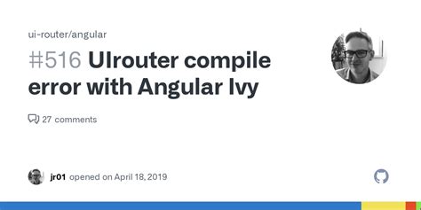 Uirouter Compile Error With Angular Ivy · Issue 516 · Ui Router