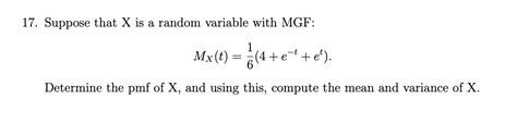 Solved 17 Suppose That X Is A Random Variable With Mgf Mx