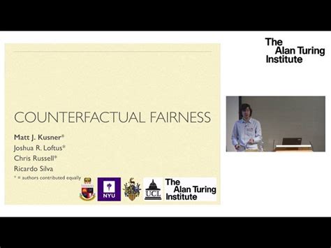 Free Video Counterfactual Fairness From Alan Turing Institute Class