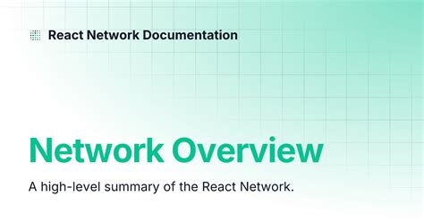Network Overview React Network Documentation
