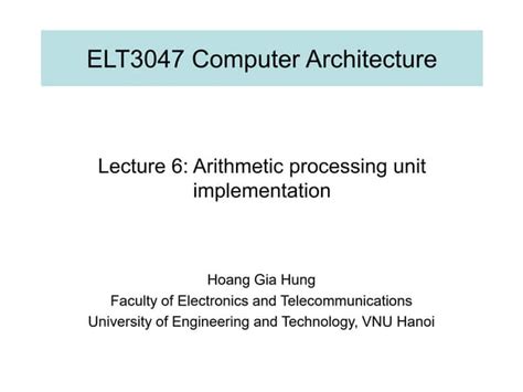Week 6 Lecture 6 Arithmetic Processing Unit Implementationpdf