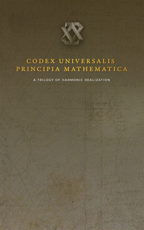Codex Universalis Principia Mathematica Robert Edward Grant