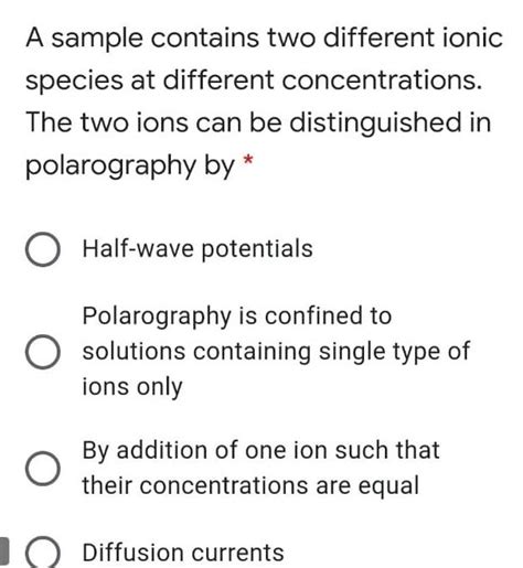 [answered] A Sample Contains Two Different Ionic Species At Different