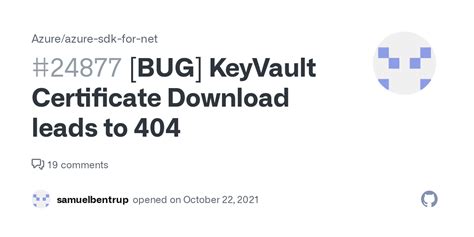 Bug Keyvault Certificate Download Leads To 404 · Issue 24877 · Azure