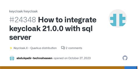 How To Integrate Keycloak 2100 With Sql Server · Keycloak Keycloak · Discussion 24348 · Github