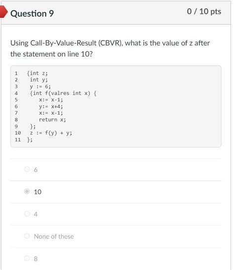 Solved Question 9 Using Call By Value Result Cbvr What Is