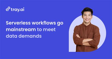 Serverless Workflows To Meet Data Demands