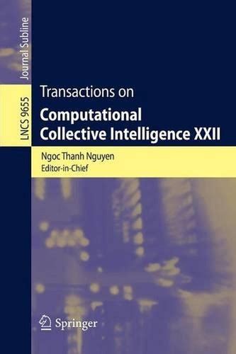 Transactions On Computational Collective Intelligence Xxii By Ngoc Thanh Nguyen 9783662496183 Ebay