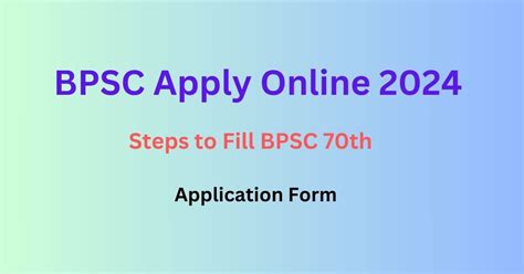 Bpsc Application Form 2024 Out Apply Online For 1957 Vacancies Of Bpsc 70th