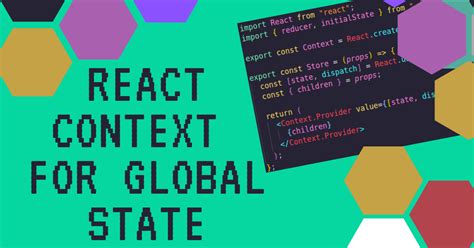 Create A Global State With React Context Without Redux Pure React