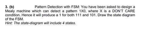 Solved 3 B Pattern Detection With Fsm You Have Been