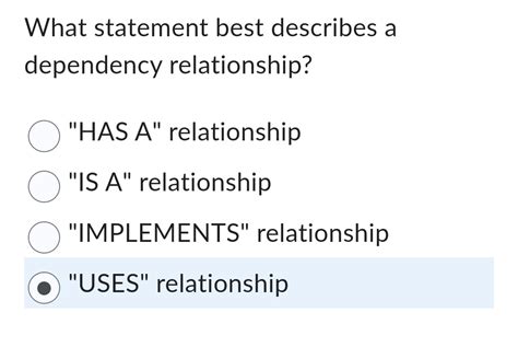 Solved What Statement Best Describes A Dependency Solved What Statement Best Describes A Dependency