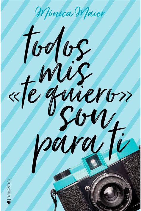 Todos Mis Te Quiero Son Para Ti Gandhi
