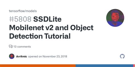 Ssdlite Mobilenet V2 And Object Detection Tutorial · Issue 5808
