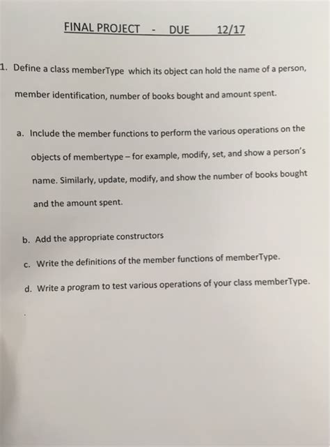 Solved Define A Class Membertype Which Its Object Can Hold