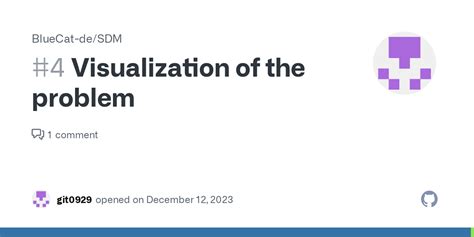 Visualization Of The Problem · Issue 4 · Bluecat Desdm · Github